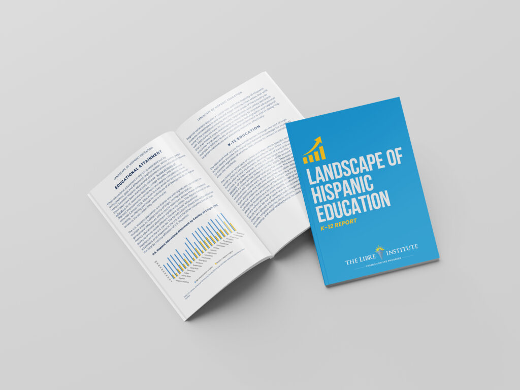 The Landscape of Hispanic Education - The LIBRE Institute